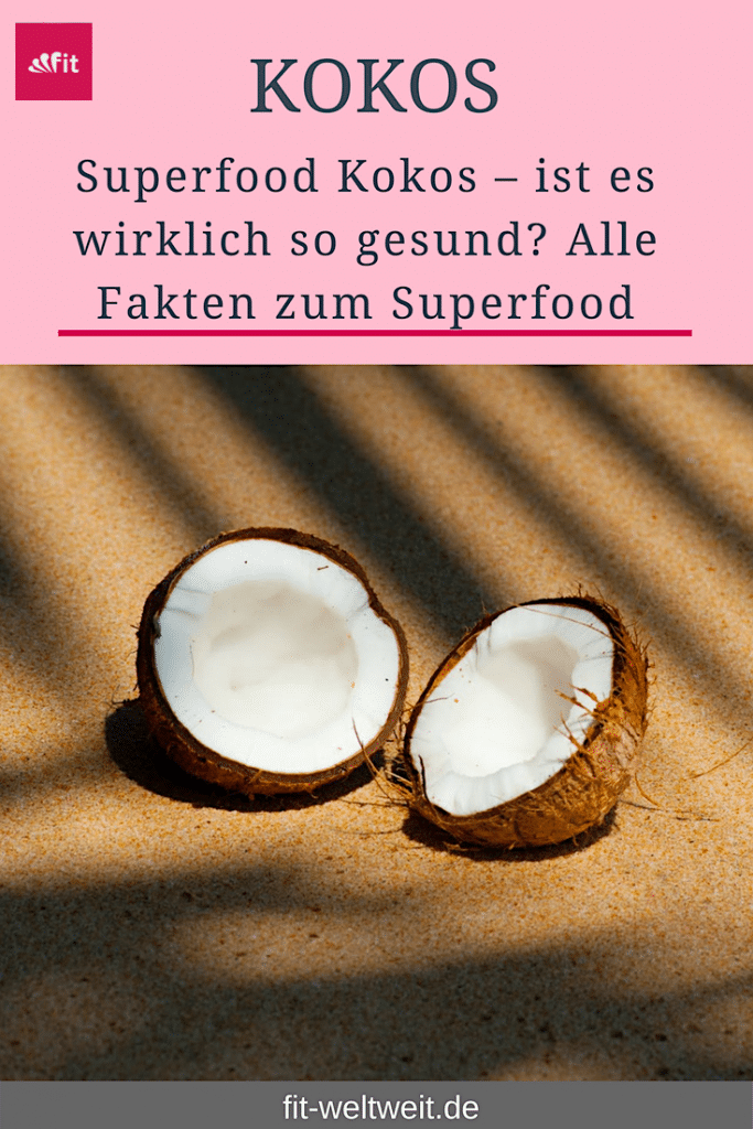 Superfood Kokos - ist sie gesund? Alle Fakten, Aufklärung und Rezepte