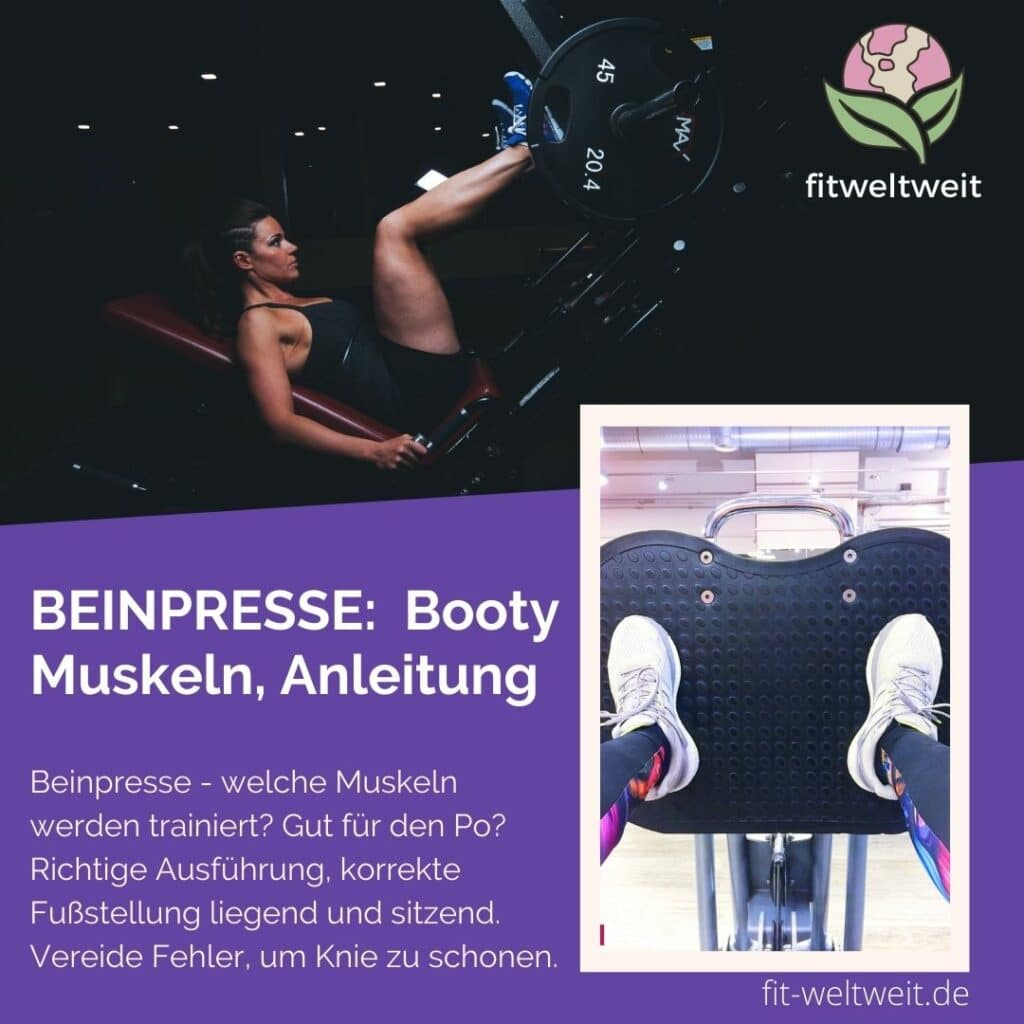 Beinpresse Po Muskeln, richtige Ausführung, Fußstellung liegend & sitzend