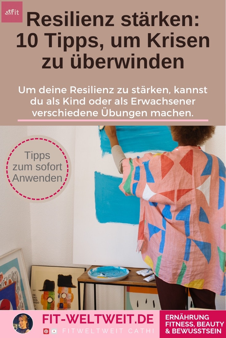 Resilienz stärken: Mit diesen 10 Tipps klappt's (Krisen überwinden ...