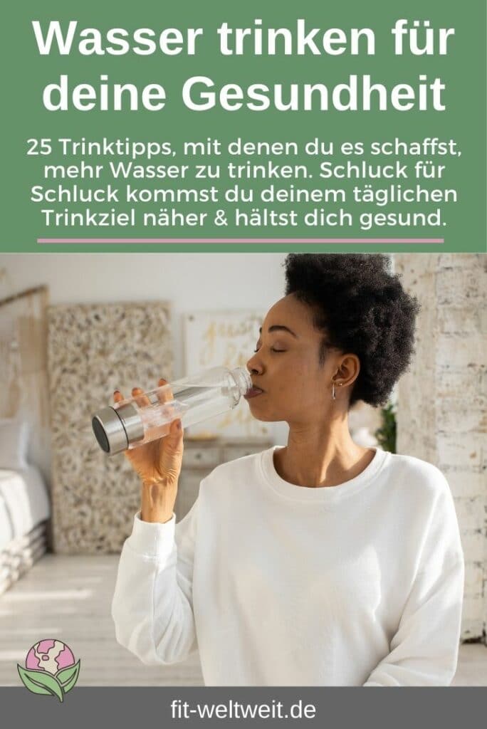 MEHR WASSER TRINKEN - 25 Tipps + Fragen und Antworten